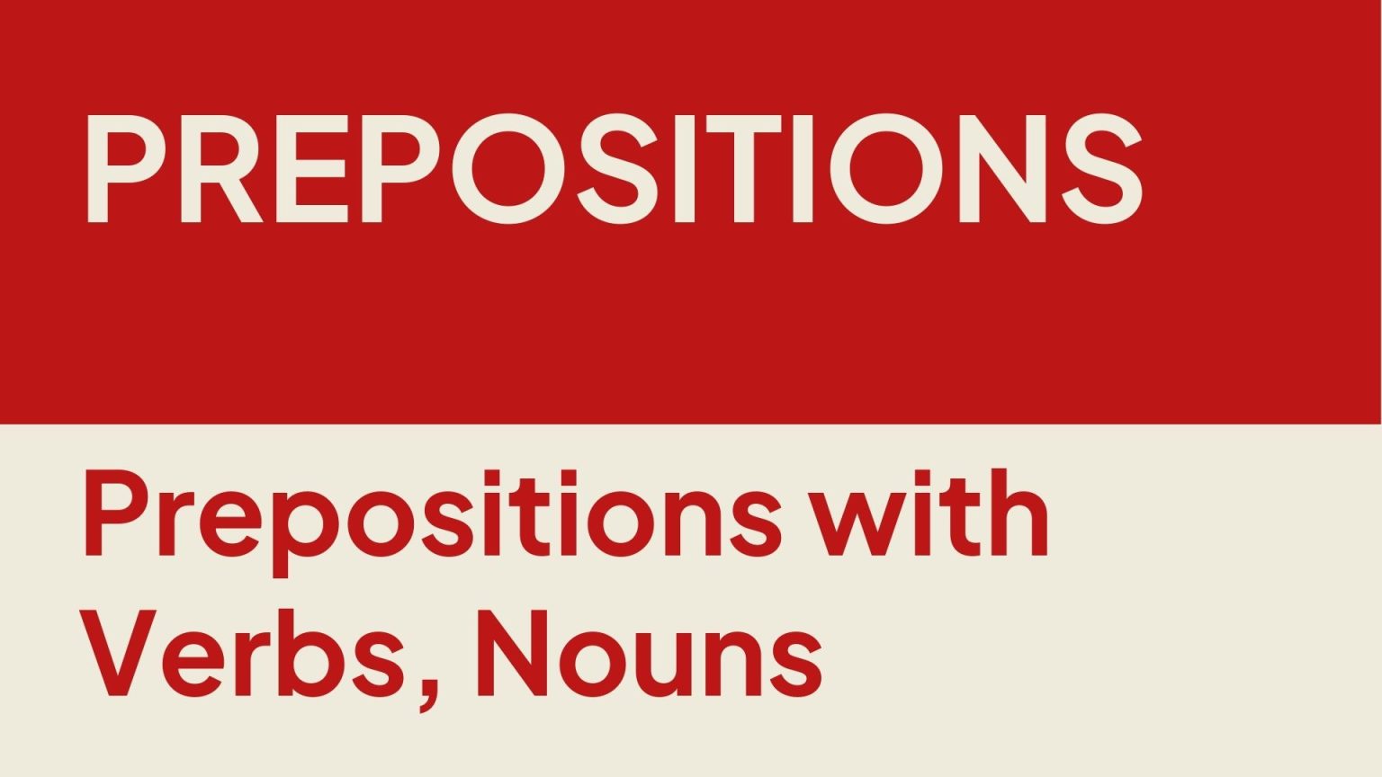 Prepositions with Verbs, Nouns – EnglishFest